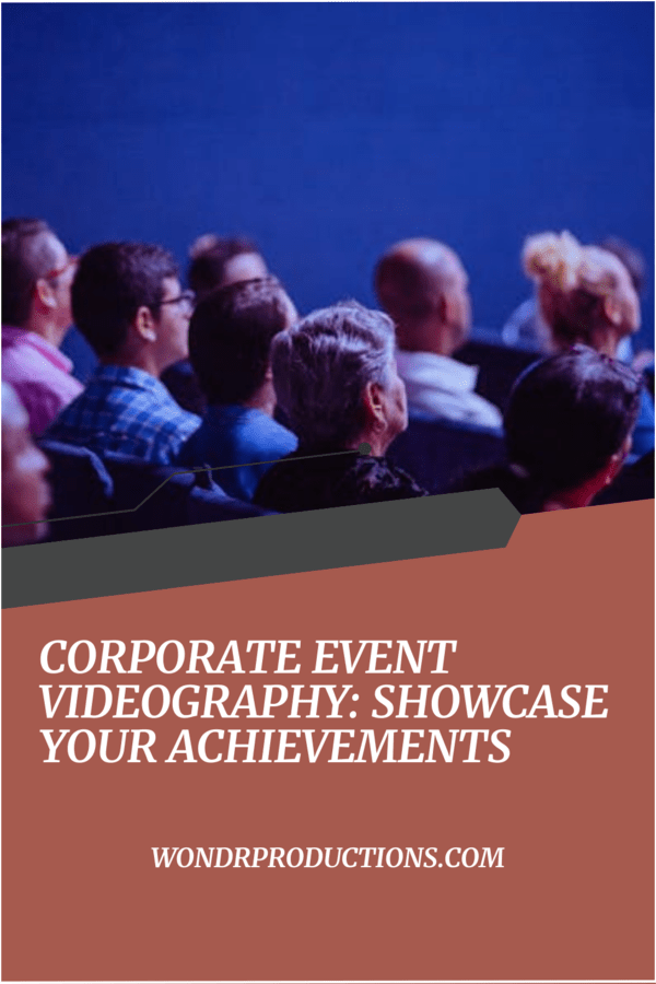 Capturing the Moment: Corporate Event Videography Services